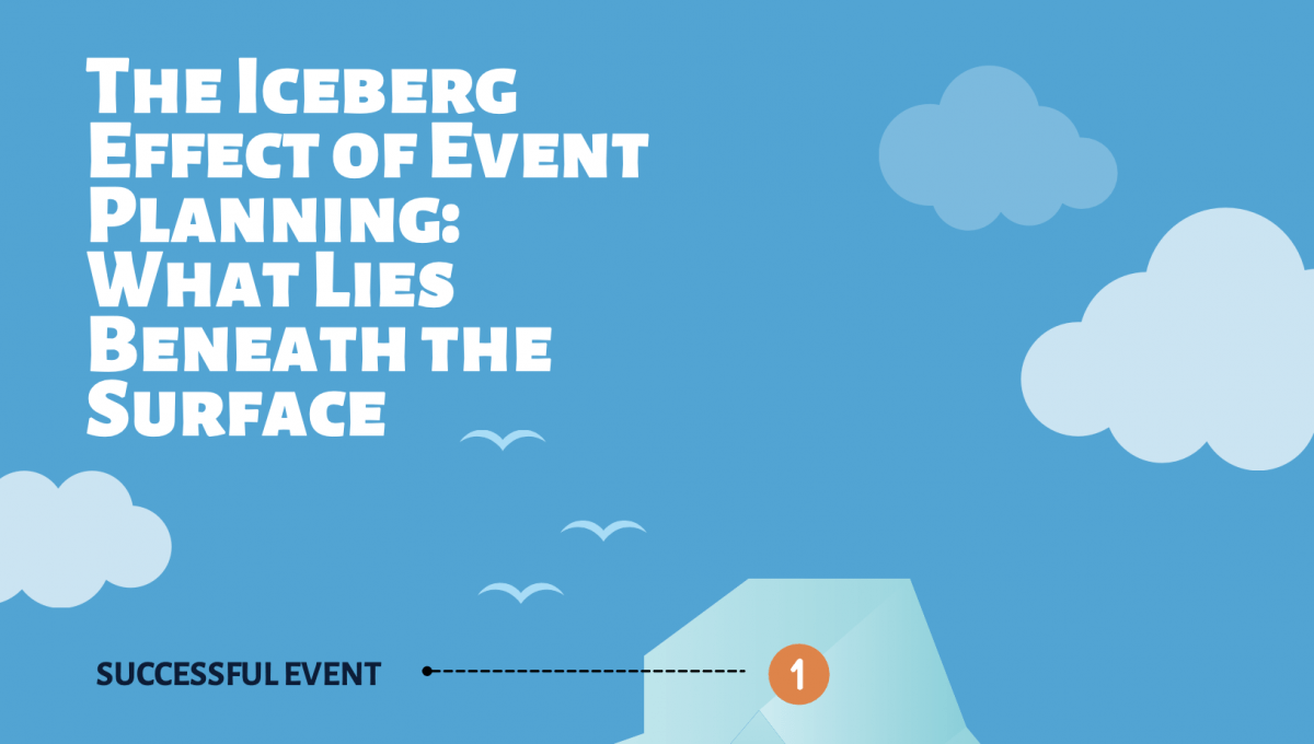 The Iceberg Effect of Event Planning: What Lies Beneath the Surface ...